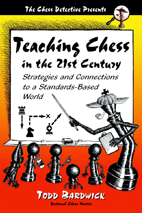 Teaching Chess in the 21st Century – Chess in the Classroom